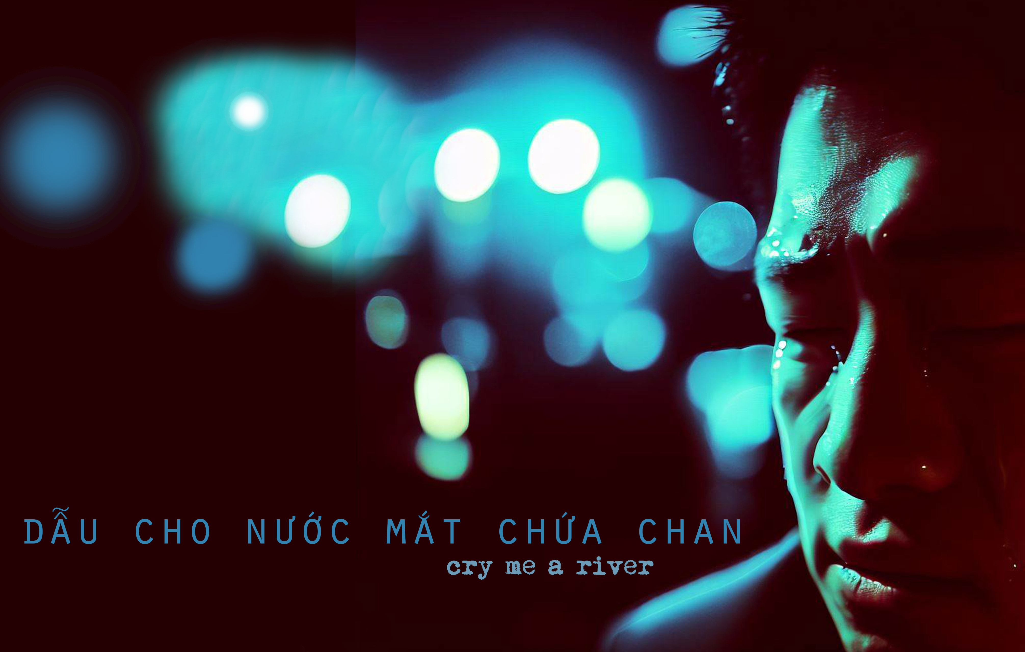 Dẫu Cho Nước Mắt Chứa Chan